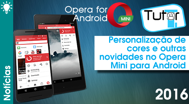 Customização e outras novidades no Opera Mini para Android - Tutor TI